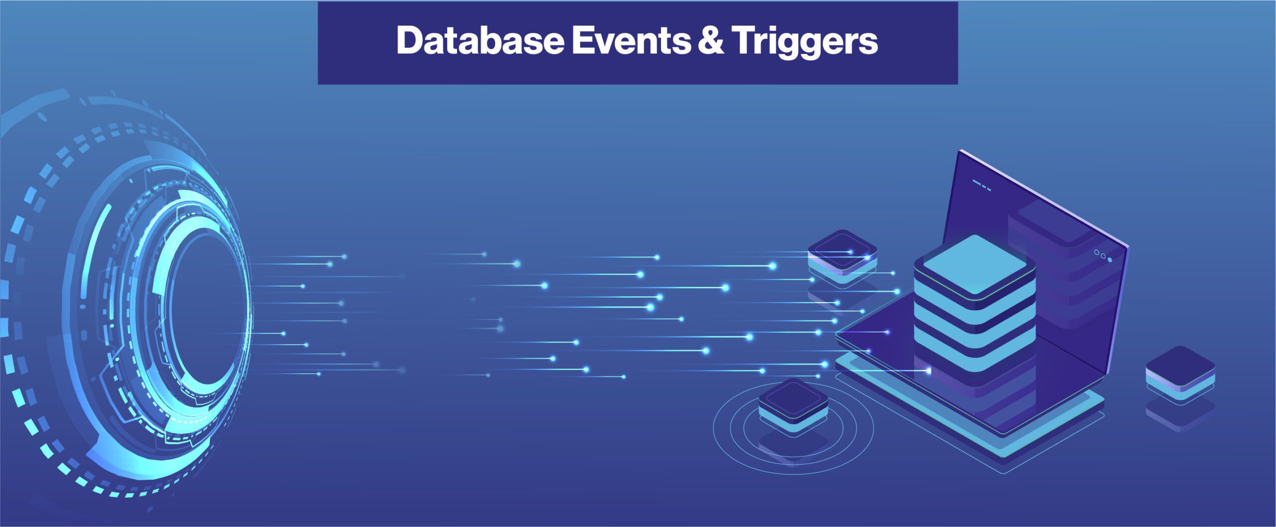 Database Events & Triggers | Sumerge