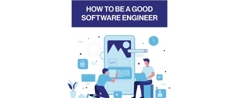 7 Tips to Become a Good Software Engineer | Sumerge