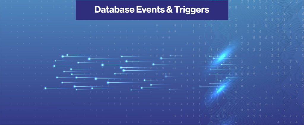 Database Events & Triggers | Sumerge