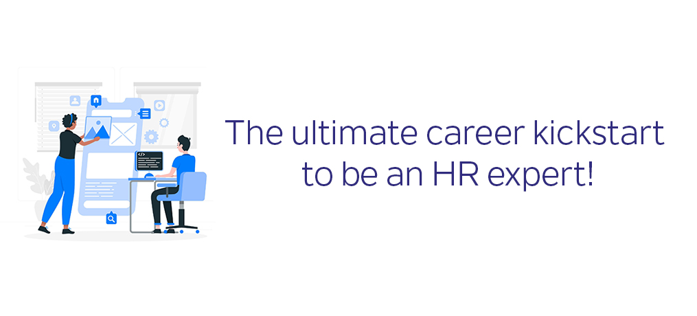 The Ultimate Career Kickstart to be an HR Expert! | Sumerge