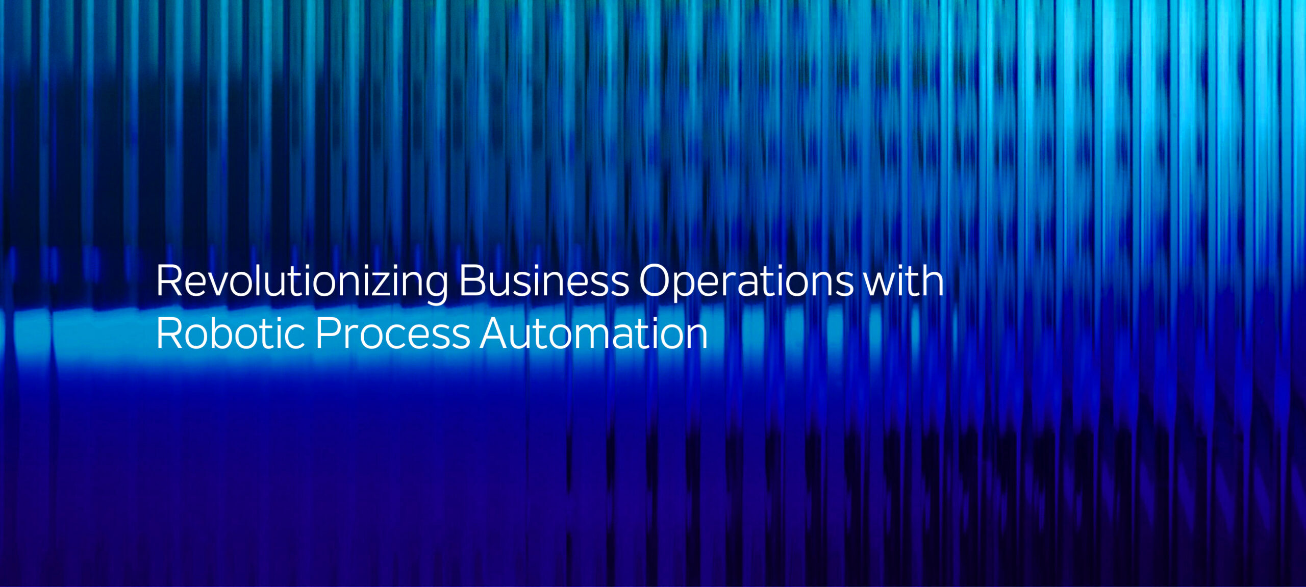 Revolutionizing Business Operations with Robotic Process Automation ... Revolutionizing Business Operations with Robotic Process Automation ...