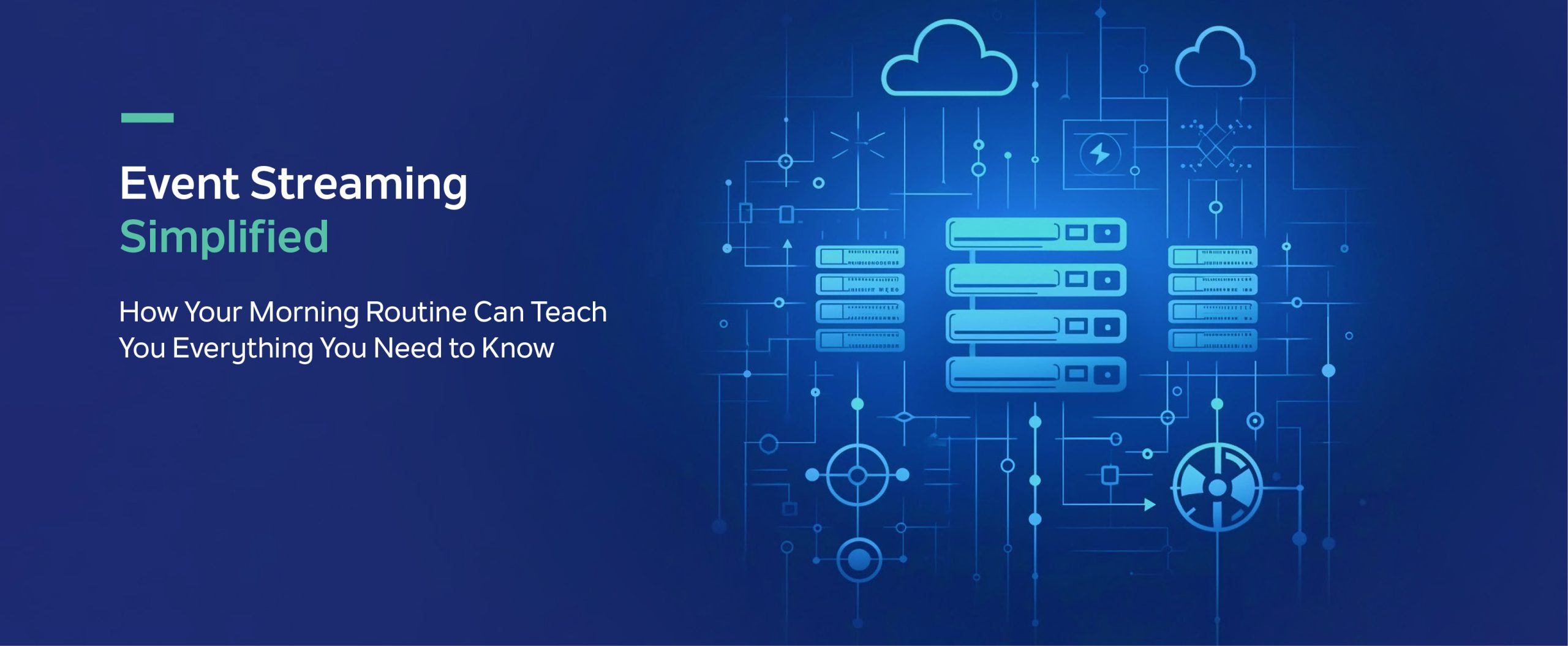 Event Streaming Simplified | Sumerge